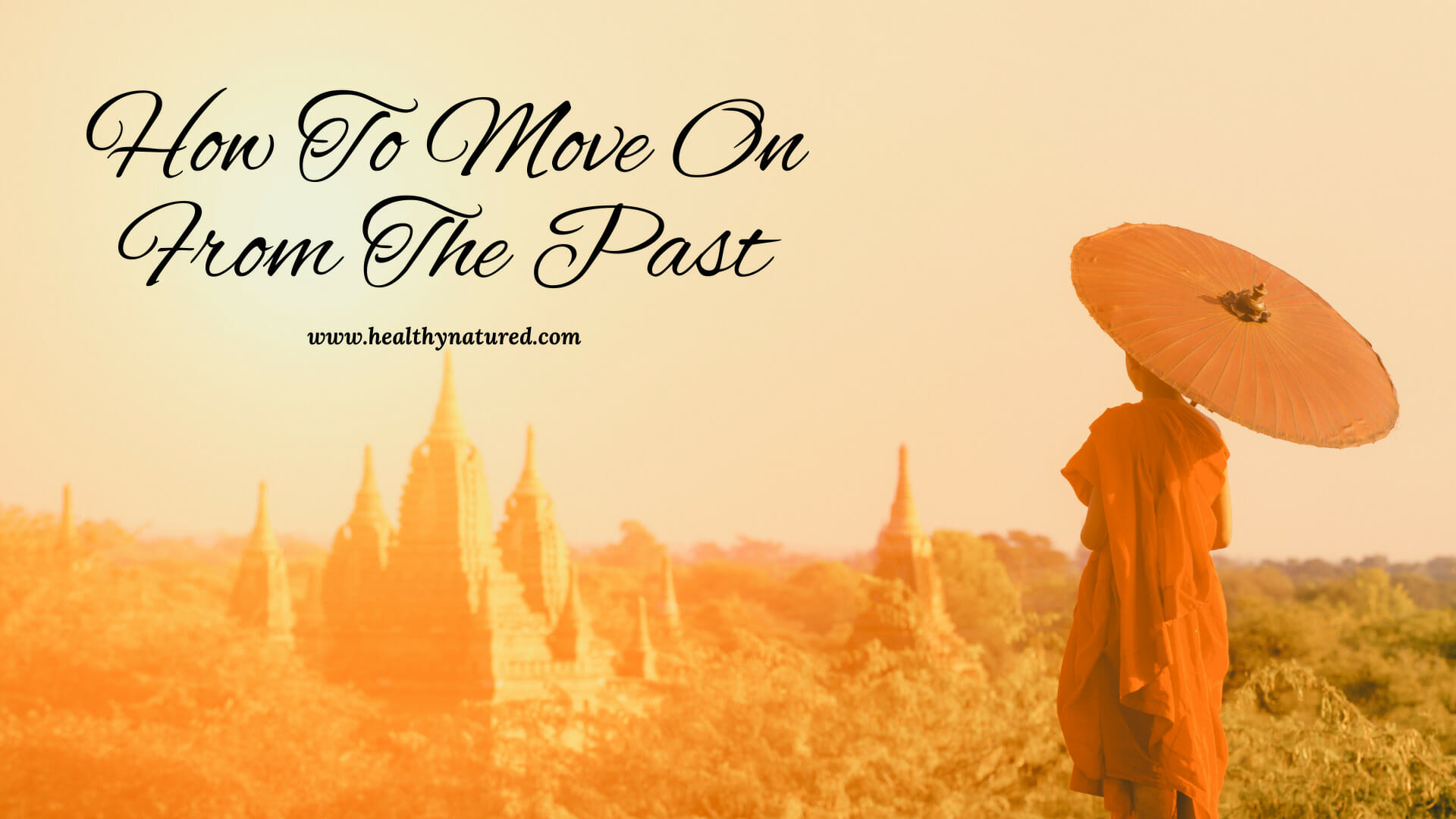 How To Move On From The Past With Mindfulness Meditation
