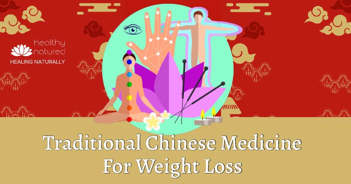 Traditional Chinese Medicine For Weight Loss In 6 Easy steps