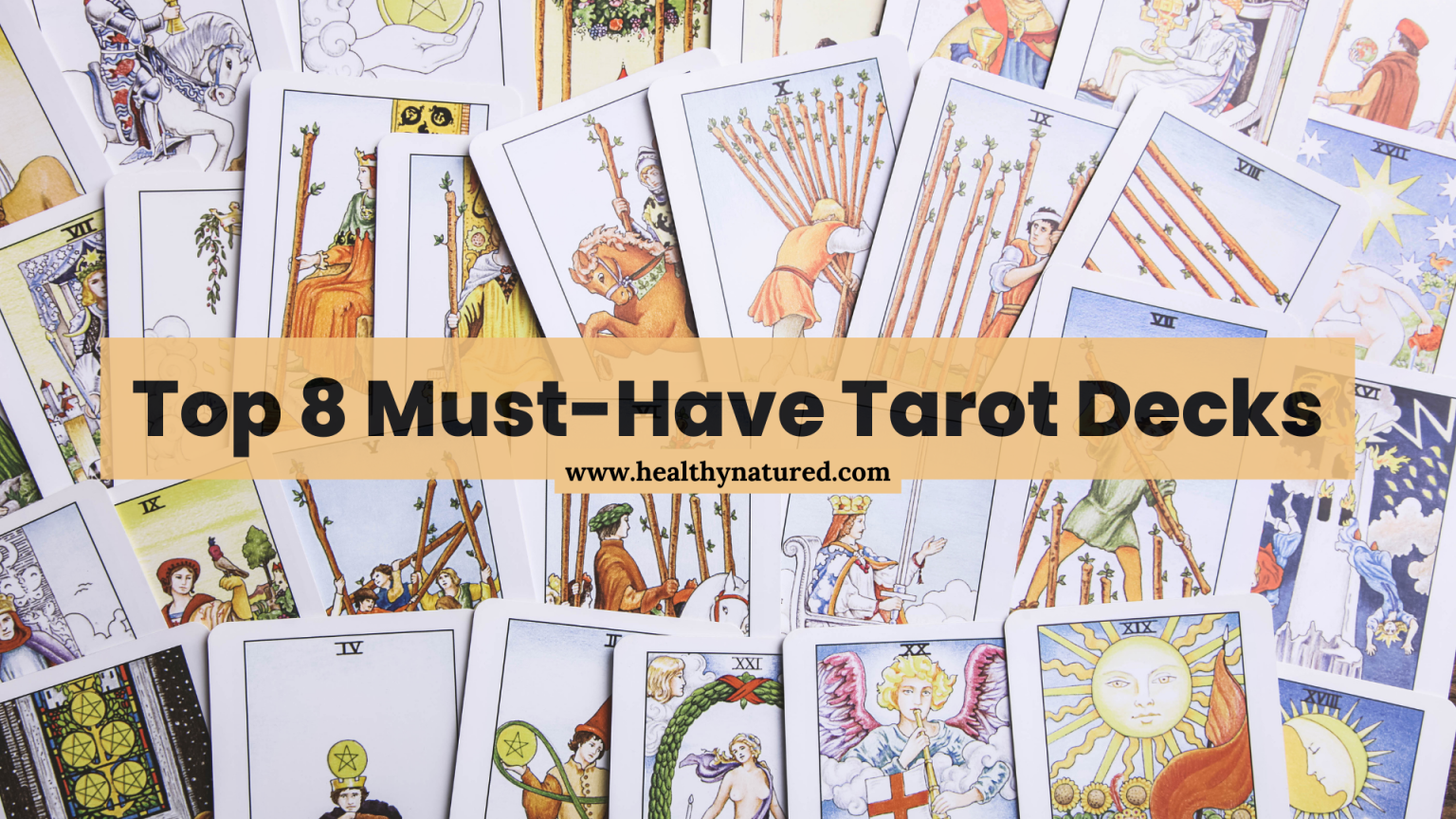 Top 8 Must-Have Tarot Decks for Tarot Lovers